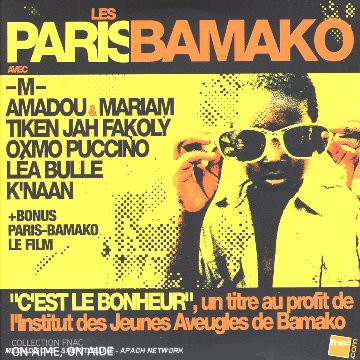 Les Paris Bamako - C'est le Bonheur (Single/Clip) - Labo -M-